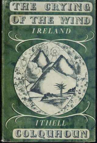 The Crying of the Wind: Ireland by Ithell Colquhoun | Goodreads