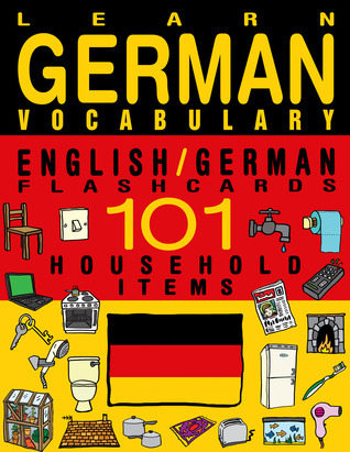 Learn German Vocabulary - English/German Flashcards - 101 Household ...