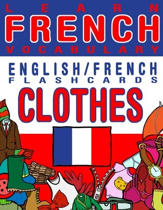 French Flashcards Clothes English For Kids Step By Step: