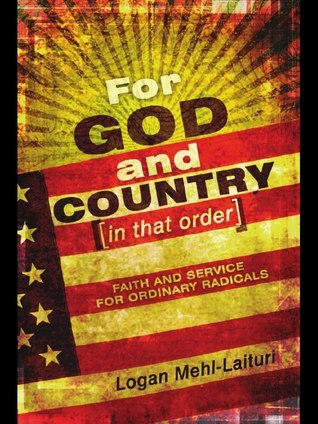 For God and Country (in that order): Faith and Service for Ordinary ...