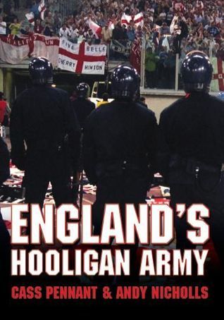 England's Hooligan Army by Cass Pennant | Goodreads