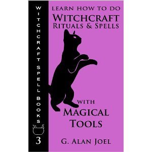 Learn How to Do Witchcraft Rituals and Spells with Magical Tools by G ...