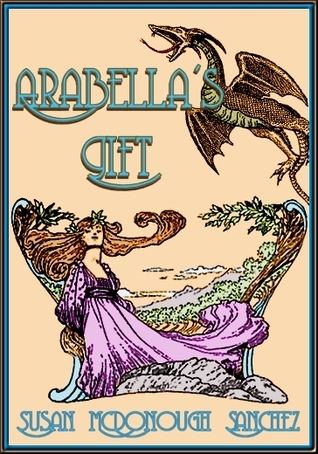Arabella's Gift by Susan McDonough-Wachtman | Goodreads