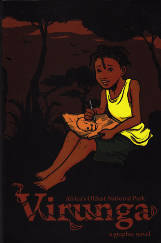 Virunga: Africa's Oldest National Park by Stanford University Graphic Novel Project | Goodreads
