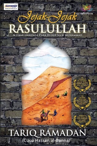 Jejak-Jejak Rasulullah: Iktibar Daripada Kehidupan Nabi Muhammad by ...