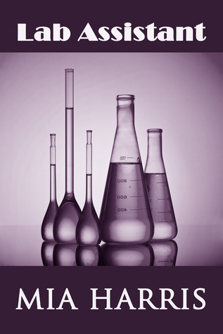 Lab Assistant by Mia Harris | Goodreads