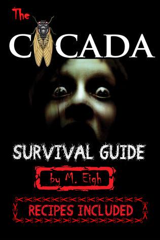 The Cicada Survival Guide (Volume 1) by M. Eigh | Goodreads