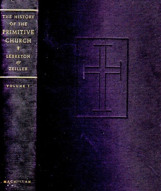 The History of the Primitive Church, Vol. I, Books I & II by Jules ...