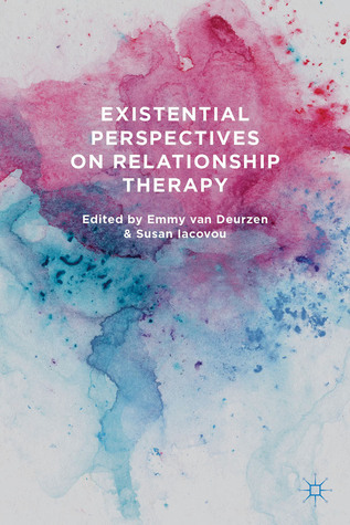 Existential Perspectives on Relationship Therapy by Emmy Van Deurzen ...