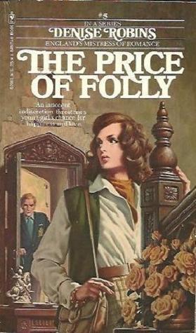 The Price of Folly by Denise Robins | Goodreads