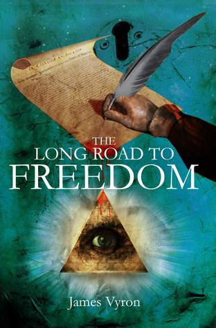 The Long Road to Freedom by James Vyron | Goodreads