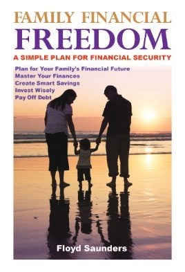 Family Financial Freedom by Floyd Saunders | Goodreads