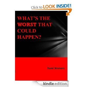 WHAT'S THE WORST THAT COULD HAPPEN ? by David Simmons | Goodreads