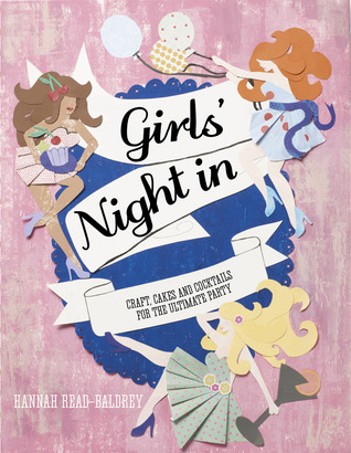 Girls' Night In by Hannah Read-Baldrey | Goodreads