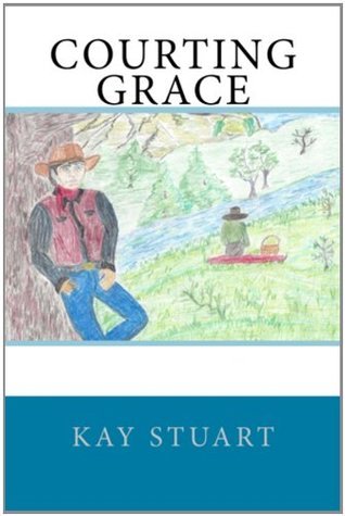 Courting Grace by Kay Stuart | Goodreads