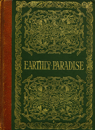 Stories from the Earthly Paradise by William Morris | Goodreads