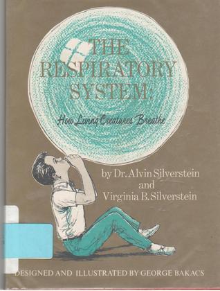 The Respiratory System: How Living Creatures Breathe by Alvin ...