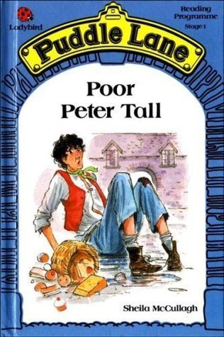 Poor Peter Tall (Puddle Lane Stage 1 Book 21) by Sheila K. McCullagh ...