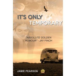 It's Only Temporary by Jamie Pearson | Goodreads