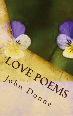 Love poems (Great love poetry) by John Donne | Goodreads