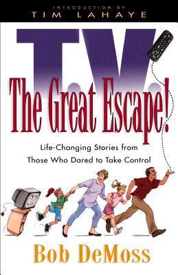 T.V.: The Great Escape! : Life-Changing Stories from Those Who Dared to ...