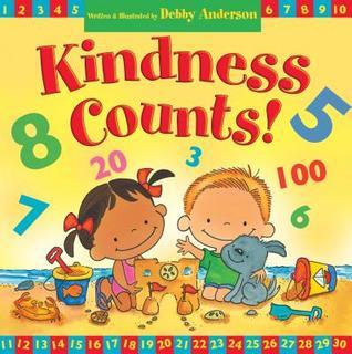 Kindness Counts! by Debby Anderson | Goodreads