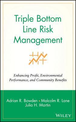 Triple Bottom Line Risk Management: Enhancing Profit Environmental ...