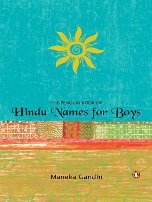 Penguin Book of Hindu Names for Boys by Maneka Gandhi | Goodreads