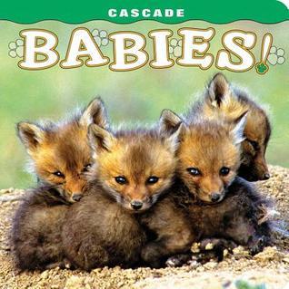 Cascade Babies! (Babies! (Farcountry Press)) by Tom Leeson | Goodreads