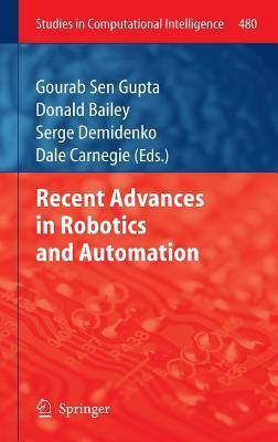 Recent Advances in Robotics and Automation by Gourab Sen Gupta | Goodreads