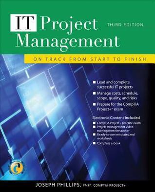 IT Project Management: On Track from Start to Finish by Joseph Phillips ...