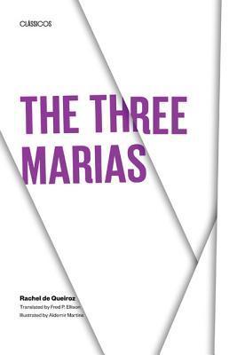 The Three Marias (Texas Pan American Series) by Rachel de Queiroz ...
