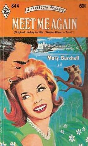 Meet Me Again by Mary Burchell | Goodreads