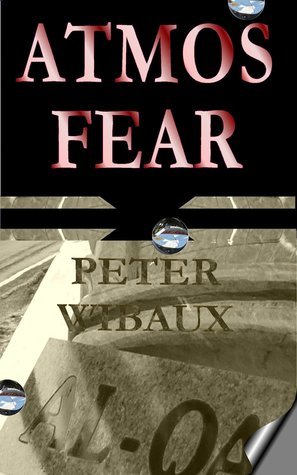 Atmos Fear by Peter Wibaux | Goodreads