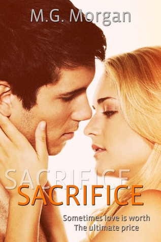 Sacrifice by M.G. Morgan | Goodreads