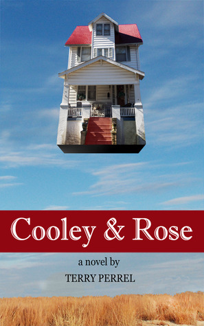 Cooley Rose by Terry Perrel | Goodreads