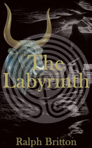 The Labyrinth by Ralph Britton | Goodreads