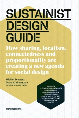 Sustainist Design Guide: How Sharing, Localism, Connectedness and ...
