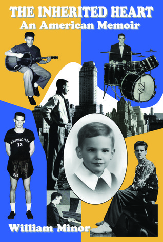 The Inherited Heart: An American Memoir by William Minor | Goodreads