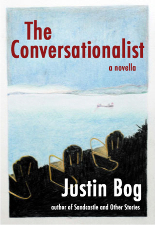 The Conversationalist by Justin Bog | Goodreads