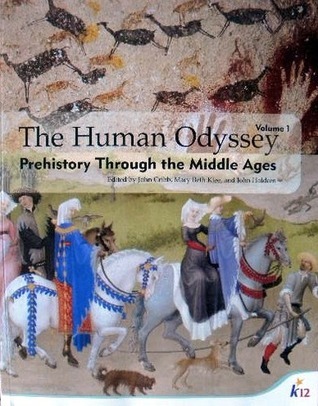 The Human Odyssey: Prehistory Through the Middle Ages by John T.E ...
