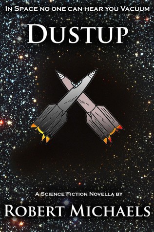 Dustup by Robert Michaels | Goodreads