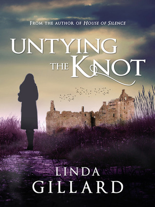 Untying the Knot by Linda Gillard | Goodreads