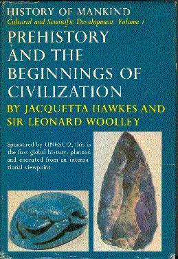 Prehistory & the Beginnings of Civilization by Jacquetta Hawkes | Goodreads