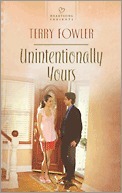 Unintentionally Yours by Terry Fowler | Goodreads