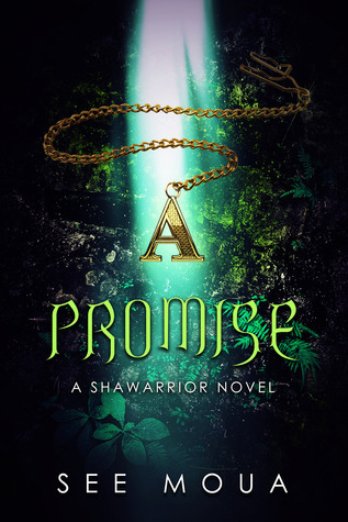Promise (Shawarrior, #1) by See Moua | Goodreads