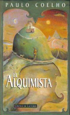 El Alquimista by Paulo Coelho | Goodreads