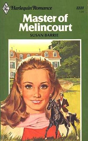 Master of Melincourt by Ida Pollock | Goodreads