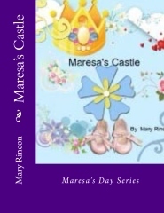 Maresa's Castle (Maresa's Day, #1) by Mary Rincon | Goodreads