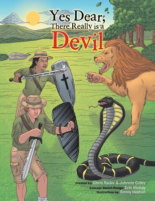 Yes, Dear, There Really Is a Devil by Chris Rader | Goodreads